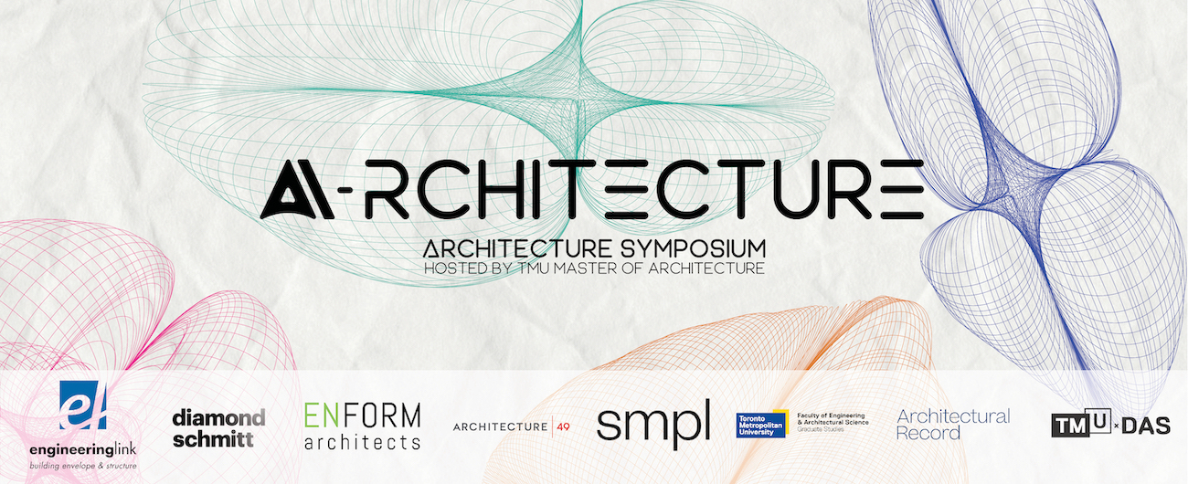 2024 ΔI-rchitecture Symposium - Architectural Science - Toronto ...
