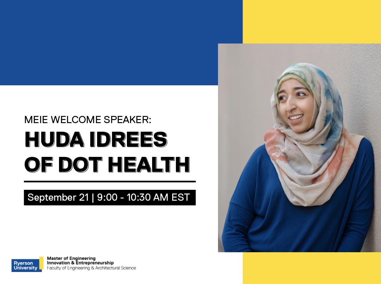 MEIE Welcome: Huda Idrees of Dot Health - Centre for Engineering ...