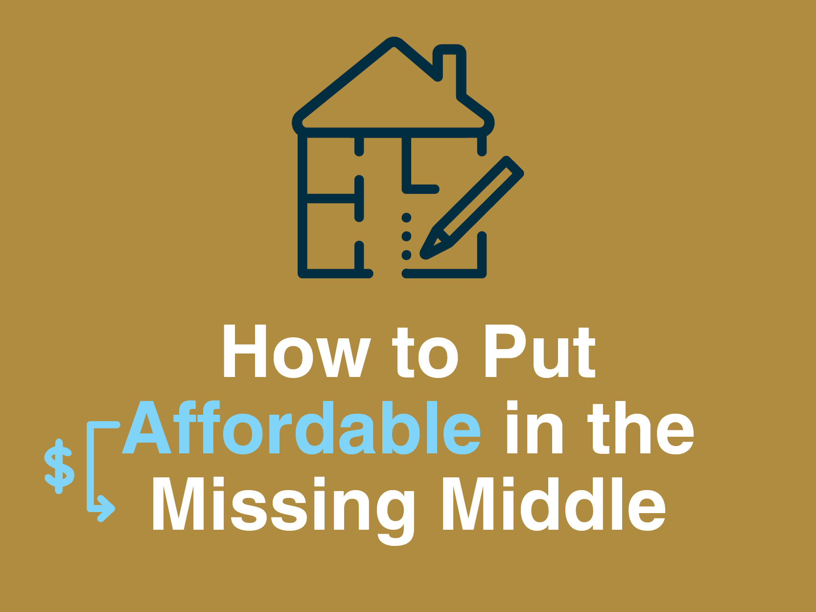 Affordable Missing Middle: Webinar Series and Report - City Building ...