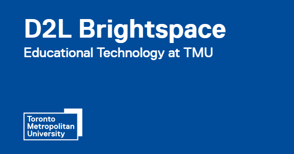 D2L Brightspace - Toolbox - Educational Technology - Toronto ...