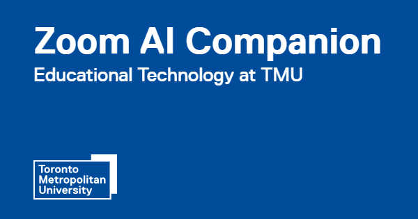 Zoom AI Companion - Toolbox - Educational Technology - Toronto ...