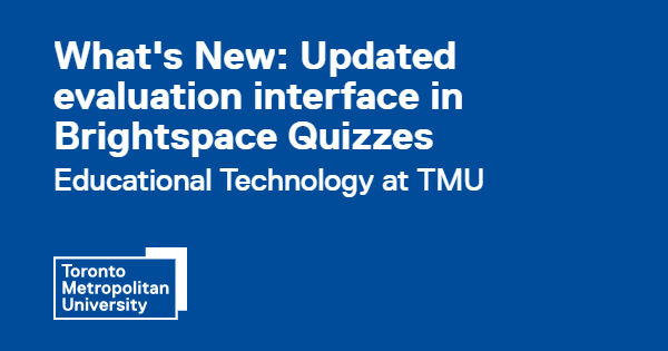 Updated evaluation interface in Brightspace Quizzes - Educational ...