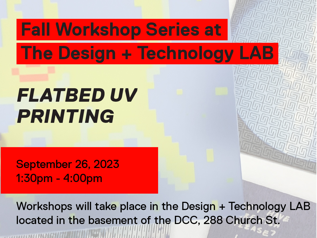 Flatbed Printing Workshop - Design + Technology LAB - Toronto ...