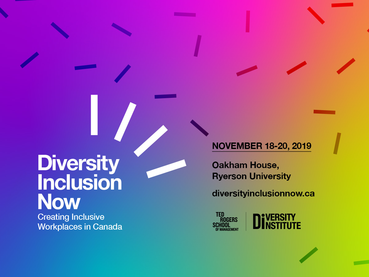 Diversity Inclusion Now Conference - Diversity Institute - Toronto ...