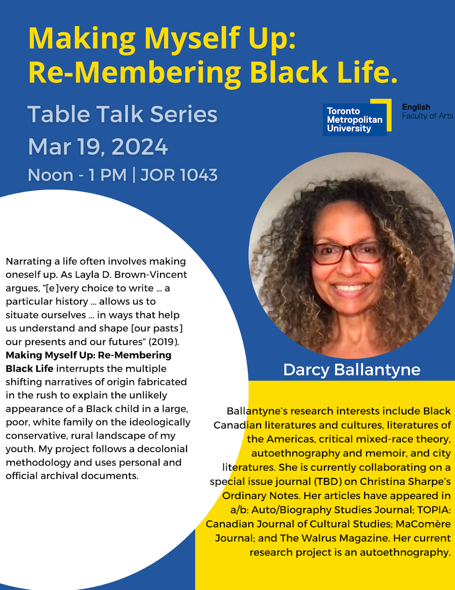 Making Myself Up: Re-Membering Black Life - English - Toronto ...