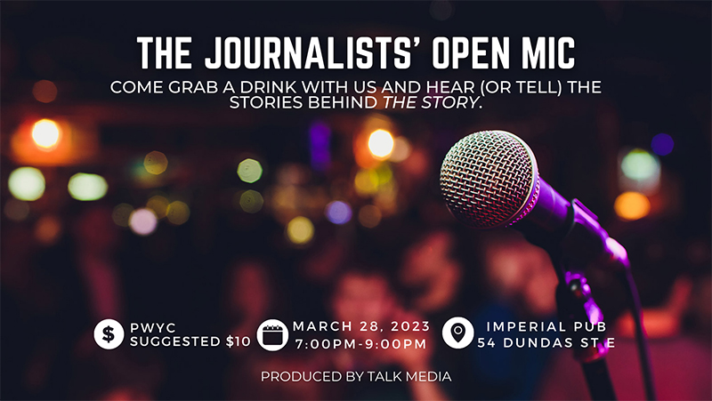 The journalists' open mic - School of Journalism - Toronto Metropolitan ...