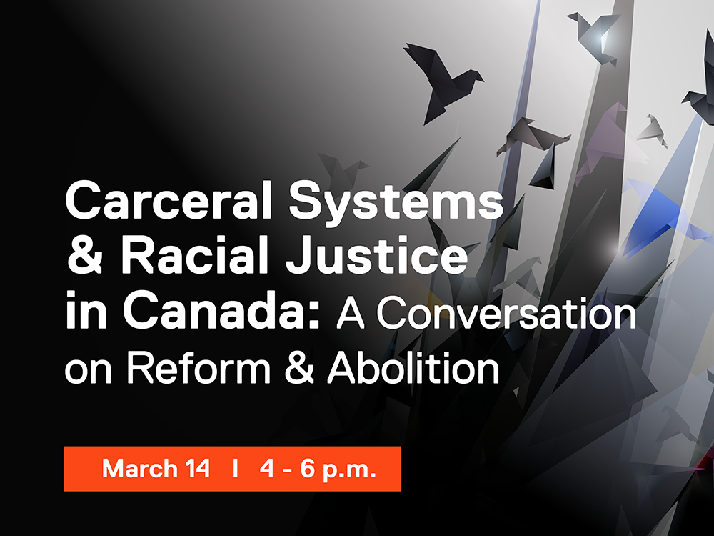 Carceral Systems & Racial Justice in Canada - Lincoln Alexander School ...