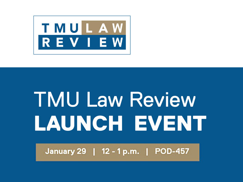 TMU Law Review Volume 2 Launch - Lincoln Alexander School of Law ...