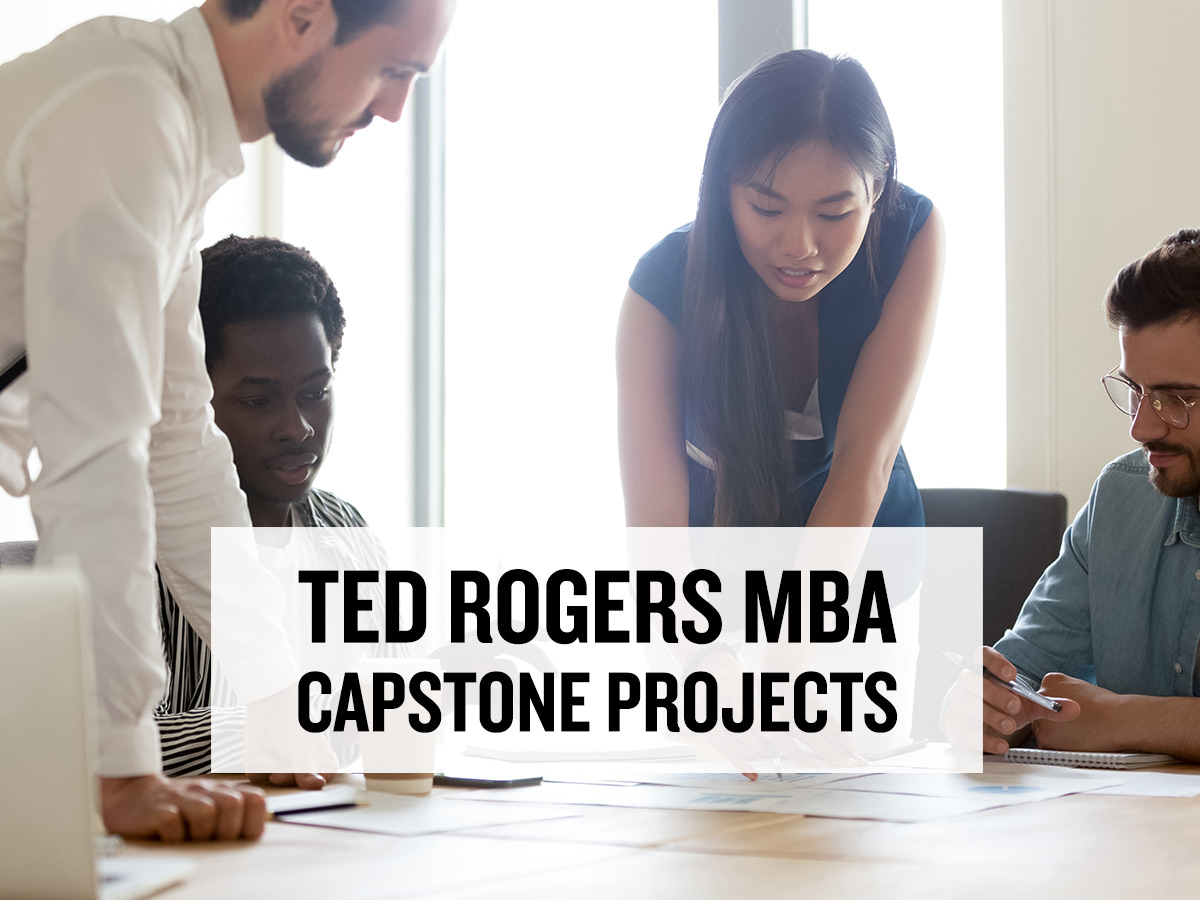 Capstone Projects - Master of Business Administration - Toronto Metropolitan University (TMU)