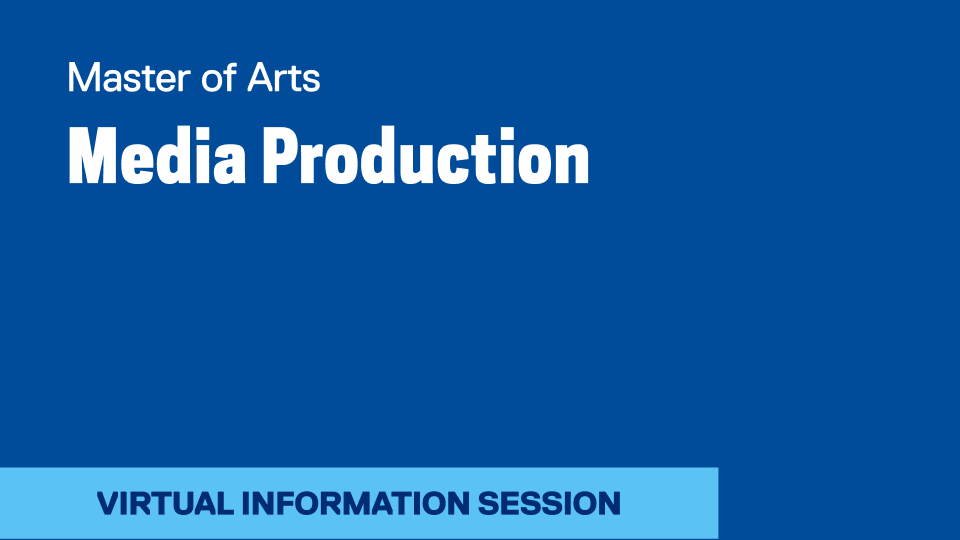 Media Production MA Information Session Feb 2026 - The Creative School ...