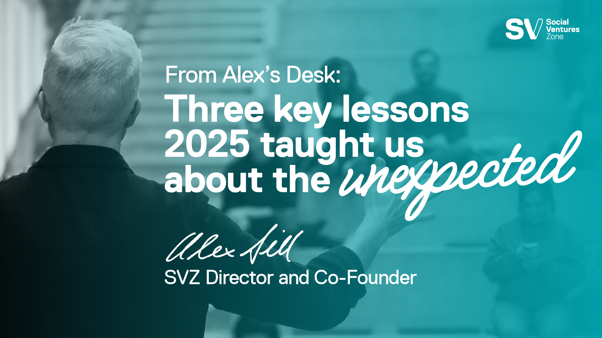 2025's Three Key Lessons: A Message from Alex Gill, SVZ Director ...