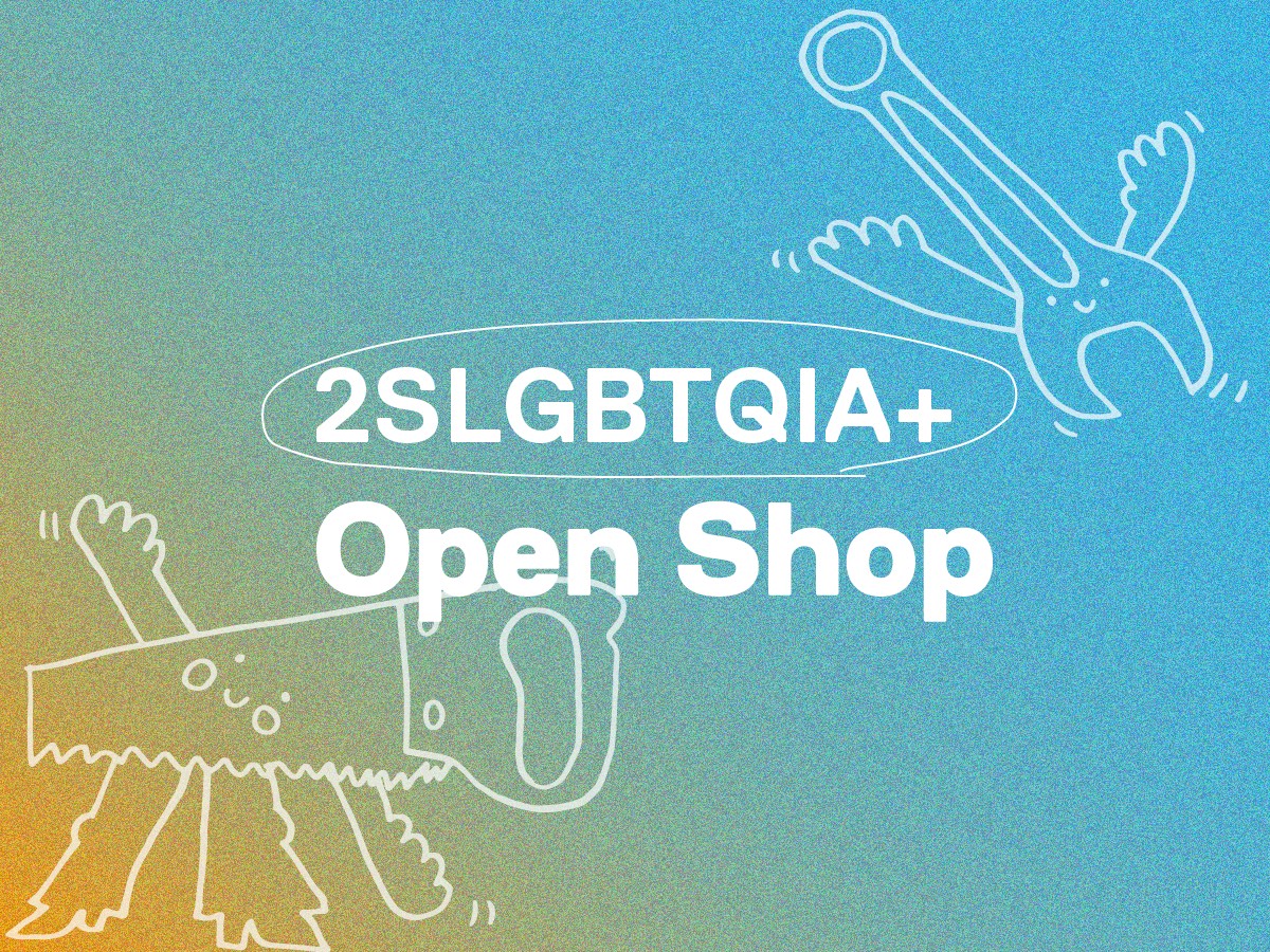 2SLGBTQIA+ Open Shop - Design Fabrication Zone - Toronto Metropolitan ...
