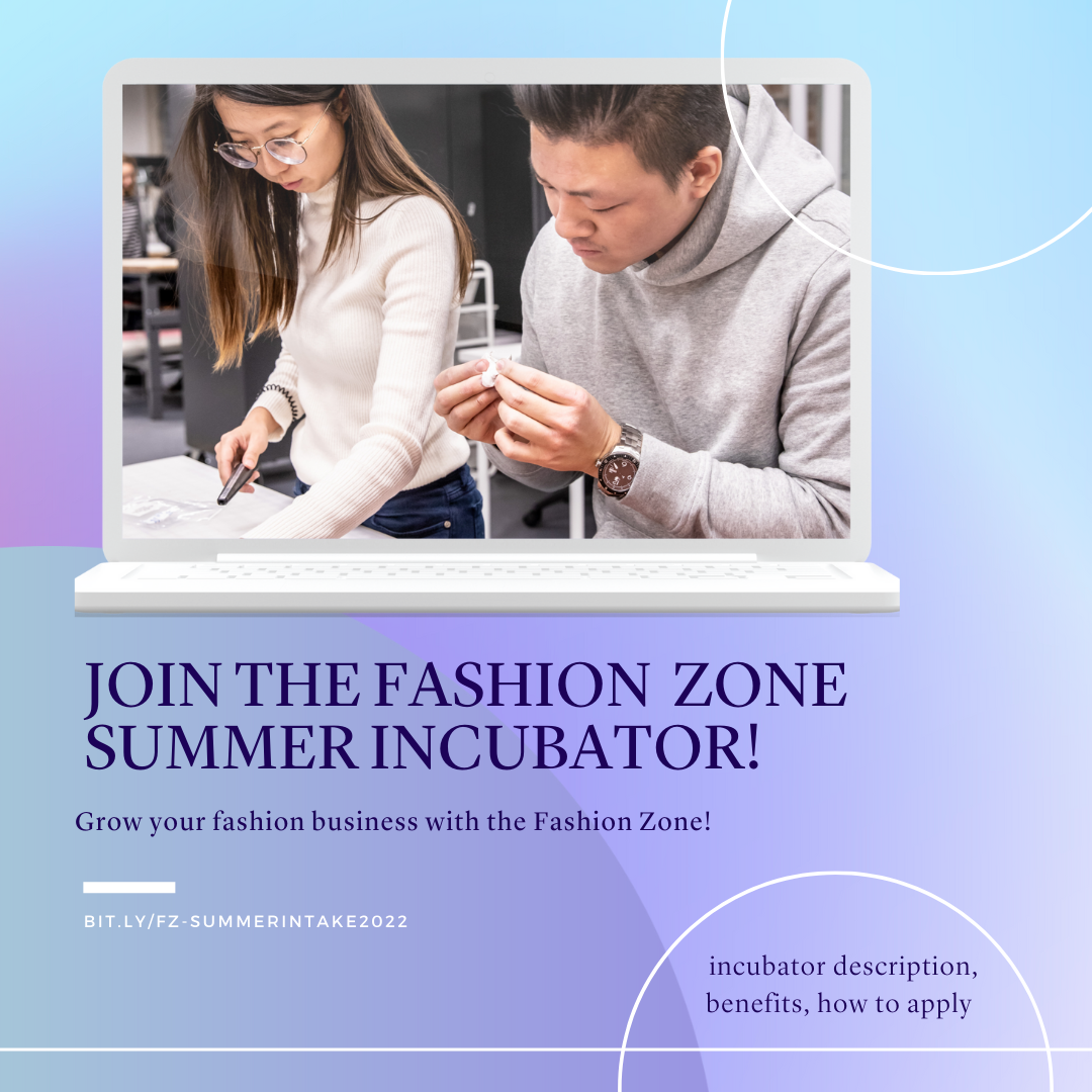 Looking to grow your business? Apply to the Fashion Zone’s Summer 2022 ...